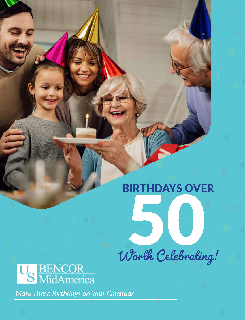 Birthdays Over 50 Worth Celebrating | Bencor DROP Support | FL