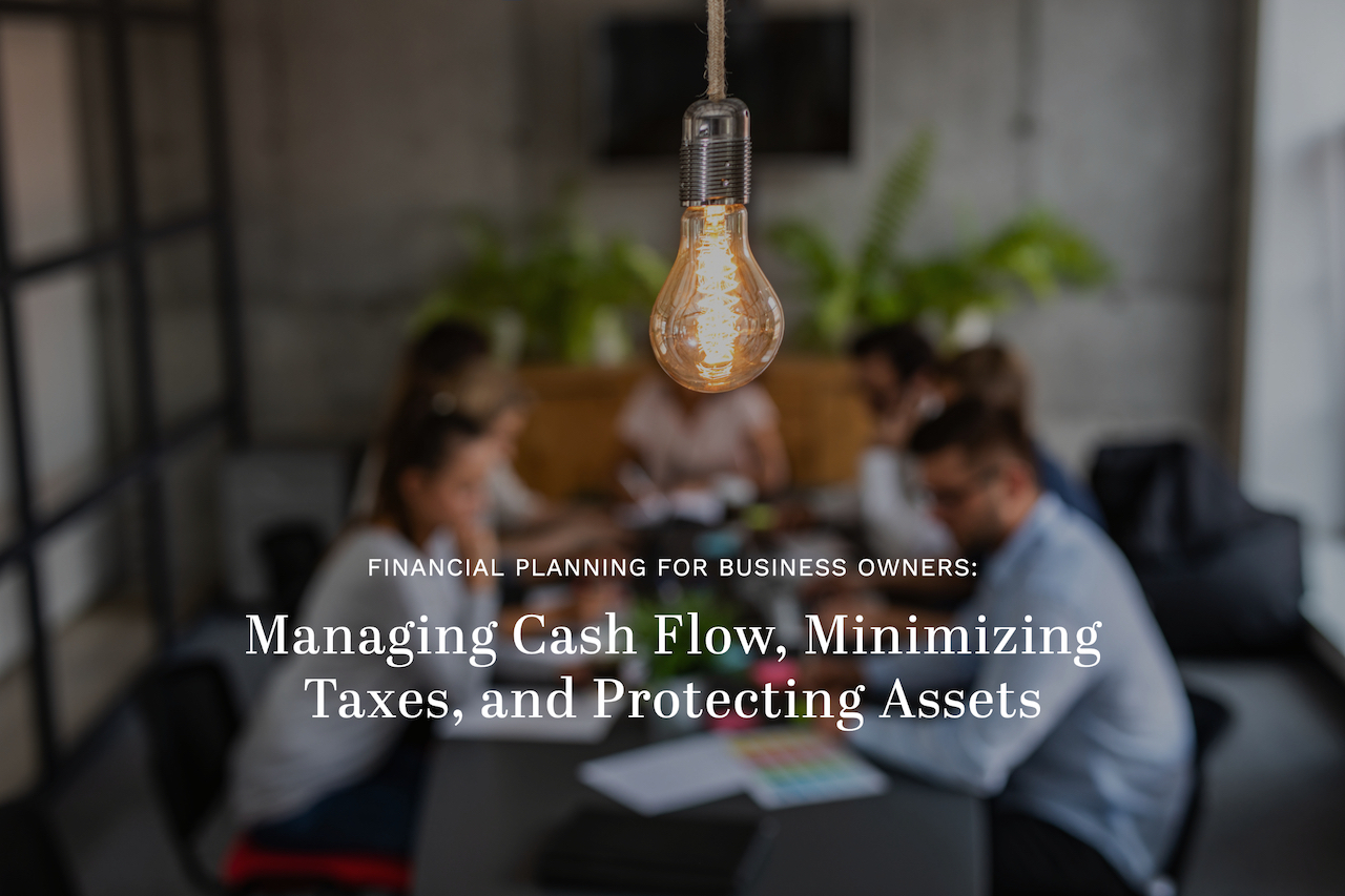 Small Business Owner Financial Planning: Key Considerations